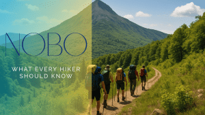 What’s Nobo in Hiking? Everything You Need to Know - Glamping Or Camping